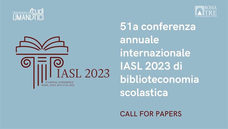 51a conferenza annuale internazionale IASL 2023 di biblioteconomia ...