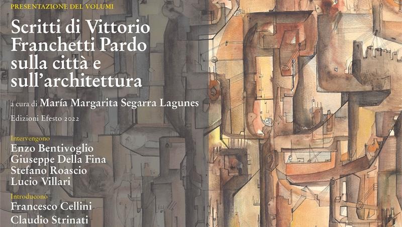 Presentazione del volume Scritti di Vittorio Franchetti Pardo sulla ...